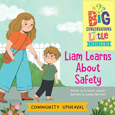 COMMUNITY UPHEAVAL ーー LIAM LEA Big Conversations with Little Children Lauren Loquasto Lindsay DaleーScott GARDNER MEDIA L...