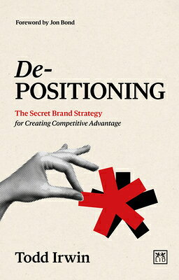 DEーPOSITIONING Todd Irwin LID PUB2025 Paperback English ISBN：9781917391184 洋書 Business & SelfーCulture（ビジネス） Business & E...