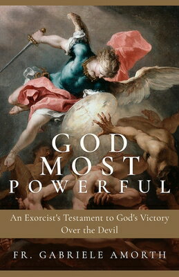 GOD MOST POWERFUL Fr Gabriele Amorth Angelo de Simone SOPHIA INST PR2025 Paperback English ISBN：9798889111184 洋書 Social ...