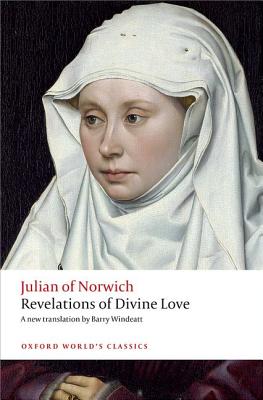 REVELATIONS OF DIVINE LOVE Julian of Norwich Barry Windeatt PAPERBACKSHOP UK IMPORT2015 Paperback English ISBN：978019964...
