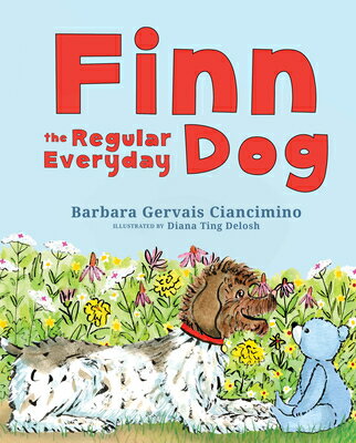 FINN THE REGULAR EVERYDAY DOG Barbara Gervais Ciancimino MASCOT KIDS2025 Hardcover English ISBN：9798891381186 洋書 Books f...