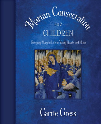 MARIAN CONSECRATION FOR CHILDR Carrie Gress TAN BOOKS & PUBL2018 Paperback English ISBN：9781505111187 洋書 Social Science（...