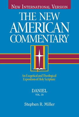 DANIEL New American Commentary Stephen Miller B&H PUB GROUP1994 Hardcover English ISBN：9780805401189 洋書 Social Science（社...