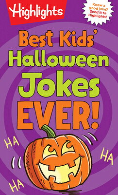 BEST KIDS HALLOWEEN JOKES EVER Highlights Joke Books Highlights HIGHLIGHTS PR2020 Paperback English ISBN：9781644721193 洋...