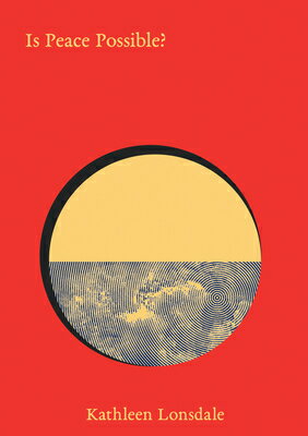 IS PEACE POSSIBLE Kathleen Lonsdale Maria Popova MARGINALIAN ED2025 Hardcover English ISBN：9781961341197 洋書 Social Scien...