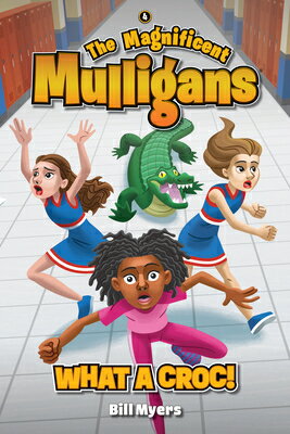 WHAT A CROC Bill Myers FOCUS ON THE FAMILY2024 Paperback English ISBN：9781646071203 洋書 Books for kids（児童書） Juvenile Fiction