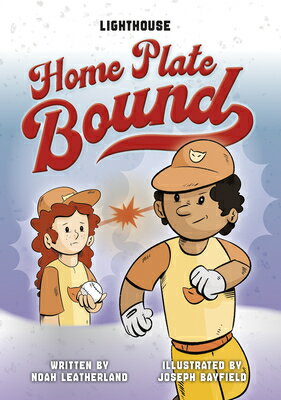 HOME PLATE BOUND Noah Leatherland Joseph Bayfield JOLLY FISH PR2026 Paperback English ISBN：9781635831207 洋書 Books for ki...