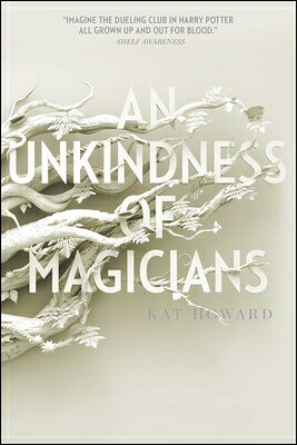 UNKINDNESS OF MAGICIANS R/E Unseen World, the Kat Howard SAGA PR2018 Paperback Reprint English ISBN：9781481451208 洋書 Fic...