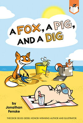 FOX A PIG & A DIG Jonathan Fenske Jonathan Fenske PENGUIN WORKSHOP2024 Paperback English ISBN：9780593661215 洋書 Books for...