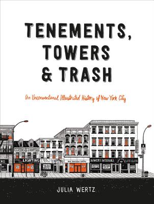 TENEMENTS TOWERS & TRASH Julia Wertz BLACK DOG & LEVENTHAL2017 Hardcover English ISBN：9780316501217 洋書 Family life & Com...