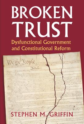 BROKEN TRUST Constitutional Thinking Stephen M. Griffin UNIV PR OF KANSAS2015 Hardcover English ISBN：9780700621224 洋書 So...