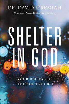 SHELTER IN GOD David Jeremiah THOMAS NELSON PUB2020 Paperback English ISBN：9780785241225 洋書 Social Science（社会科学） Religion