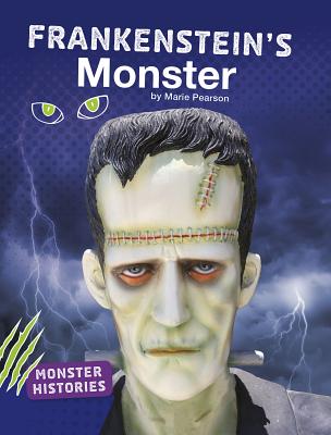 FRANKENSTEINS MONSTER Monster Histories Marie Pearson CAPSTONE PR2019 Hardcover English ISBN：9781543571226 洋書 Books for ...