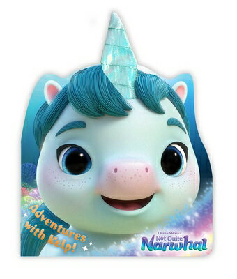 ADV W/KELP DreamWorks Not Quite Narwhal Gloria Cruz SIMON & SCHUSTER BOOKS YOU2024 Board　Books English ISBN：978166596122...