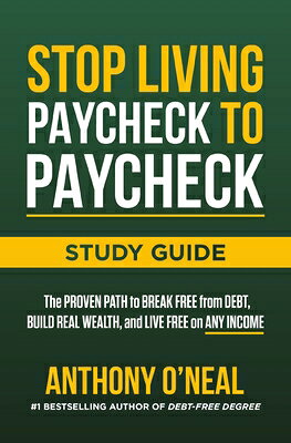 STOP LIVING PAYCHECK TO PAYCHE Anthony O'Neal THOMAS NELSON PUB2026 Paperback English ISBN：9781400251230 洋書 Business & S...