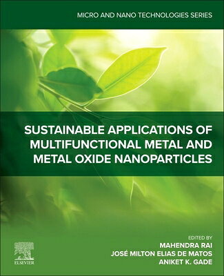 SUSTAINABLE APPLNS OF MULTIFUN Micro and Nano Technologies Mahendra Rai Jos Milton Elias de Matos Aniket K. Gade ELSEVIE...