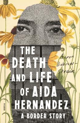 DEATH & LIFE OF AIDA HERNANDEZ Aaron BobrowーStrain PICADOR USA2020 Paperback English ISBN：9781250251237 洋書 Fiction & Lit...