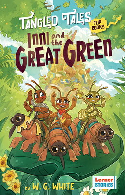 INNI & THE GRT GREEN / LIAM & Tangled Tales Flip Books W. G. White Elena Dall'aglio LERNER PUBN2026 Paperback English IS...