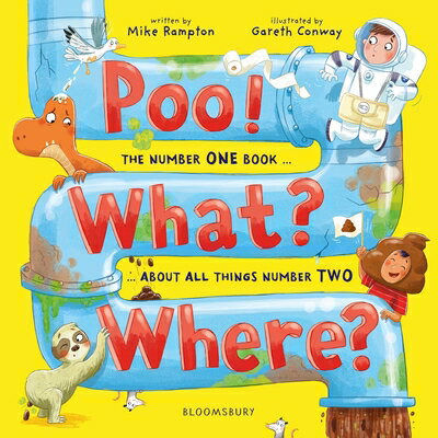 POO WHAT WHERE Mike Rampton Gareth Conway BLOOMSBURY2026 Paperback English ISBN：9781526671240 洋書 Books for kids（児童書） Juv...