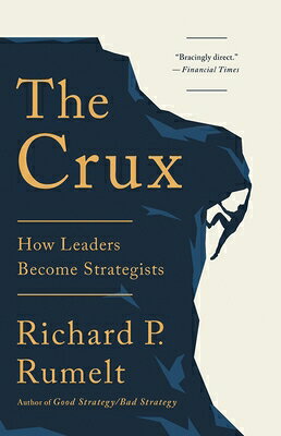CRUX Richard P. Rumelt PUBLICAFFAIRS2022 Hardcover English ISBN：9781541701243 洋書 Business & SelfーCulture（ビジネス） Business ...