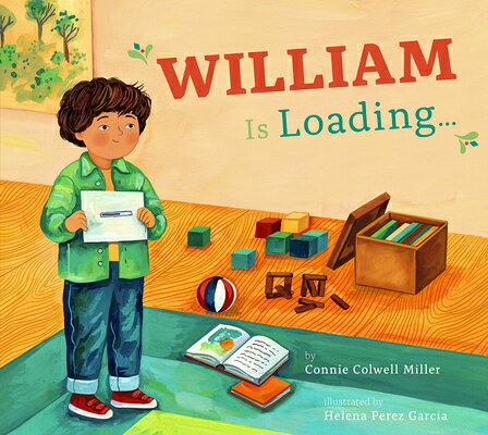 WILLIAM IS LOADING Autism Looks Like Me Connie Colwell Miller Helena Perez Garcia AMICUS LEARNING2025 Library　Binding En...