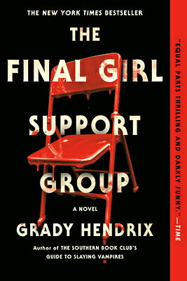 FINAL GIRL SUPPORT GROUP Grady Hendrix BERKLEY BOOKS2022 Paperback English ISBN：9780593201244 洋書 Fiction & Literature（小説...