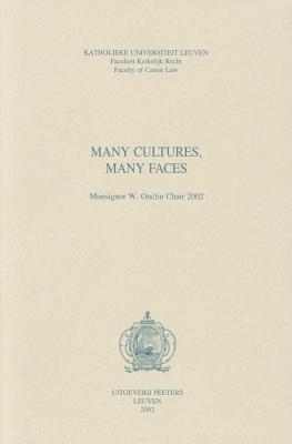 MANY CULTURES MANY FACES Onclin Chair A. Mendonca R. Torfs Jr. Tretera PEETERS PUB2002 Paperback English ISBN：9789042911...