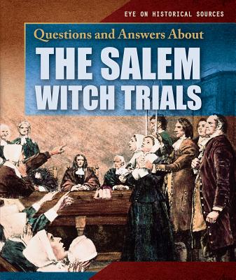 QUES & ANSW ABT THE SALEM WITC Eye on Historical Sources Kate Light POWERKIDS PR2018 Paperback English ISBN：978153834124...
