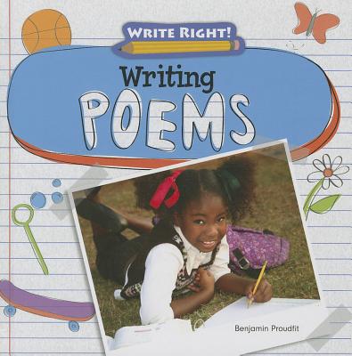 WRITING POEMS Write Right! Benjamin Proudfit GARETH STEVENS INC2014 Library　Binding English ISBN：9781482411249 洋書 Books ...