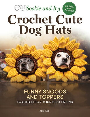 SOOKIE & IVY CROCHET CUTE DOG Jani Oja LANDAUER PUB LLC2025 Paperback English ISBN：9781639811250 洋書 Art & Entertainment（...