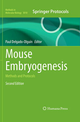 MOUSE EMBRYOGENESIS SECOND 202 Methods in Molecular Biology Paul Delgado Olguin HUMANA PR2026 Hardcover Second 2026 Engl...