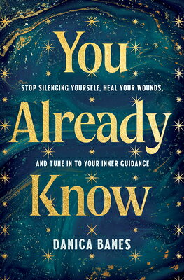 YOU ALREADY KNOW Danica Banes HAY HOUSE2026 Paperback English ISBN：9798318601255 洋書 Business & SelfーCulture（ビジネス） SelfーHelp