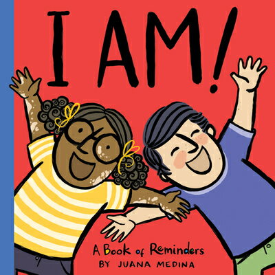 I AM An I Will! Book Juana Medina Juana Medina VERSIFY2022 Hardcover English ISBN：9780358621256 洋書 Books for kids（児童書） J...