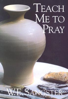 TEACH ME TO PRAY W. E. Sangster UPPER ROOM1999 Paperback English ISBN：9780835801256 洋書 Social Science（社会科学） Religion