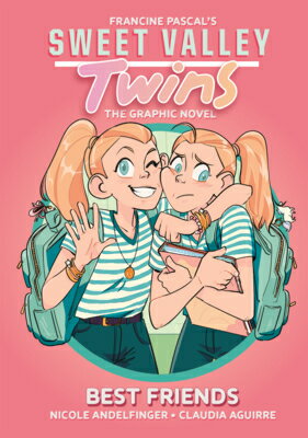 BEST FRIENDS Sweet Valley Twins Graphic Novels Francine Pascal Claudia Aguirre Nicole Andelfinger BOUND TO STAY BOUND202...