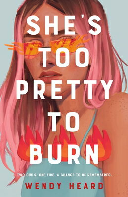SHES TOO PRETTY TO BURN Wendy Heard SQUARE FISH2022 Paperback English ISBN：9781250821263 洋書 NonーClassifiable（その他）