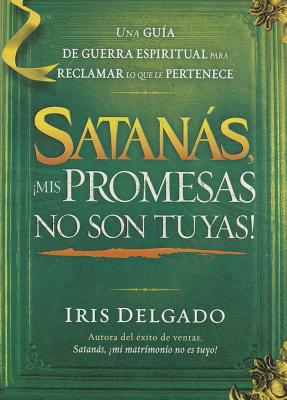 SPAーSATANAS MIS PROMESAS NO SO Iris Delgado CASA CREACION2013 Paperback Spanish ISBN：9781621361268 洋書 Social Science（社会科...