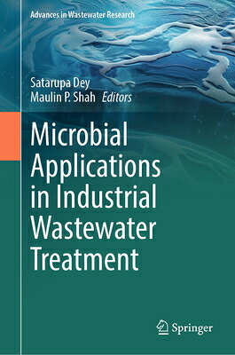 MICROBIAL APPLNS IN INDUSTRIAL Advances in Wastewater Research Satarupa Dey Maulin P. Shah SPRINGER2026 Hardcover Englis...
