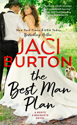 BEST MAN PLAN A Boots and Bouquets Novel Jaci Burton BERKLEY BOOKS2020 Mass　Market　Paperbound English ISBN：9780451491282...