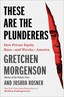 THESE ARE THE PLUNDERERS Gretchen Morgenson Joshua Rosner SIMON & SCHUSTER2023 Hardcover English ISBN：9781982191283 洋書 B...