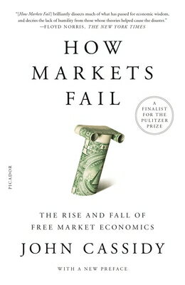 HOW MARKETS FAIL John Cassidy PICADOR USA2021 Paperback English ISBN：9781250781284 洋書 Business & SelfーCulture（ビジネス） Busi...