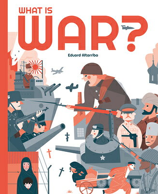 WHAT IS WAR My World Eduard Altarriba BUTTON BOOKS2023 Paperback English ISBN：9781787081284 洋書 Books for kids（児童書） Juven...