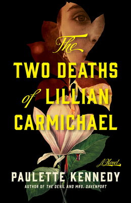 2 DEATHS OF LILLIAN CARMICHAEL Paulette Kennedy LAKE UNION PUB2026 Paperback English ISBN：9781662531286 洋書 Fiction & Lit...