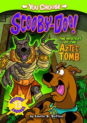 MYST OF THE AZTEC TOMB You Choose Stories: ScoobyーDoo Laurie S. Sutton Scott Neely CAPSTONE PR2014 Paperback English ISB...