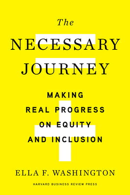 NECESSARY JOURNEY Ella F. Washington HARVARD BUSINESS REVIEW PR2022 Hardcover English ISBN：9781647821289 洋書 Business & S...
