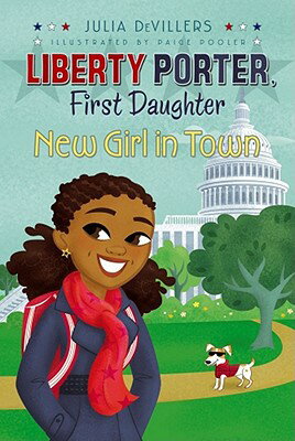 NEW GIRL IN TOWN R/E Liberty Porter, First Daughter Julia Devillers Paige Pooler ALADDIN2011 Paperback Reprint English I...
