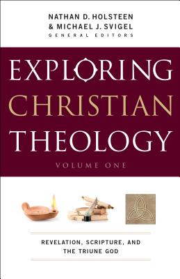 EXPLORING CHRISTIAN THEOLOーV01 Michael J. Svigel Nathan D. Holsteen BETHANY HOUSE PUBL2014 Paperback English ISBN：978076...