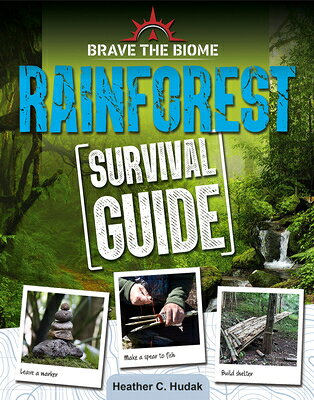 RAINFOREST SURVIVAL GD Heather C. Hudak CRABTREE PUB2020 Library　Binding English ISBN：9780778781301 洋書 Books for kids（児童...
