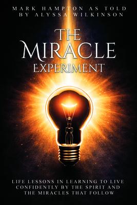 MIRACLE EXPERIMENT Mark Hampton Alyssa Wilkinson CEDAR FORT INC2026 Paperback English ISBN：9781462151301 洋書 Social Scien...