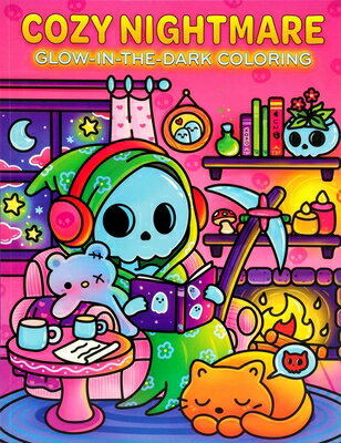 COZY NIGHTMARE GLOWーINーTHEーDAR Cozy GlowーInーTheーDark Coloring Editors of Thunder Bay Press THUNDER BAY PR2025 Paperback ...